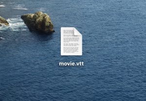 What is a VTT file and how to open .vtt file using Mac